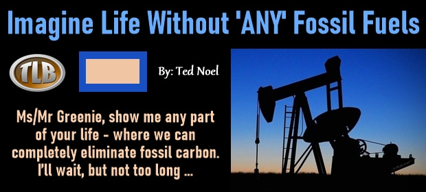 Imagine Life Without ANY Fossil Fuels – FI 05 28 22-min | The Liberty ...